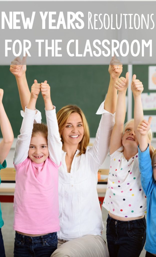 New Years Resolutions For The Classroom