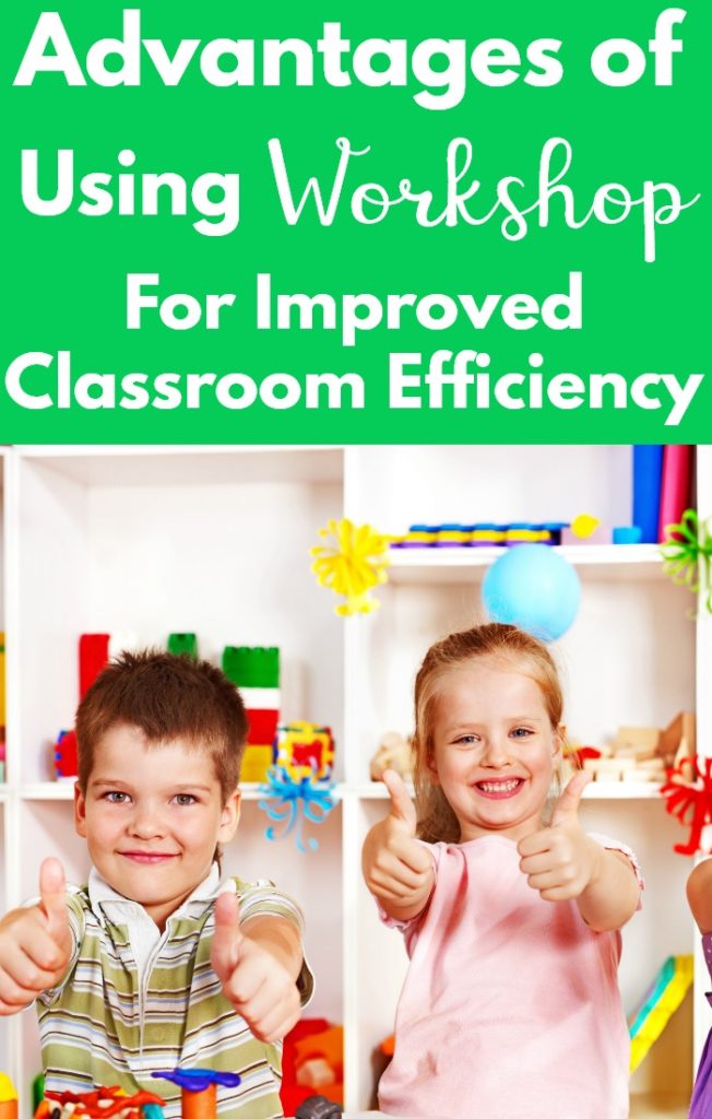 Advantages of Workshop in Your Classroom